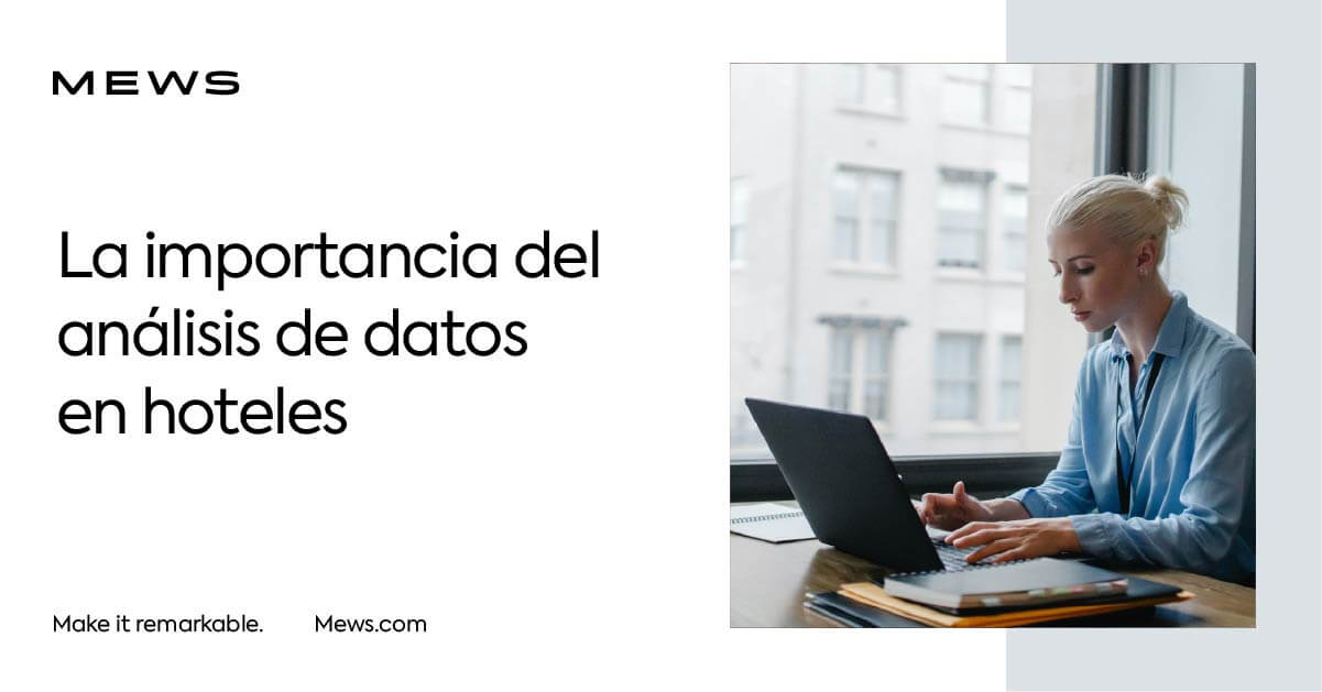 La importancia del análisis de datos en hoteles | Mews